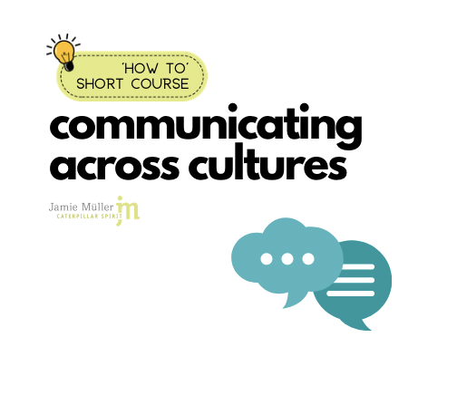 How To Short Course: Communicating Across Cultures